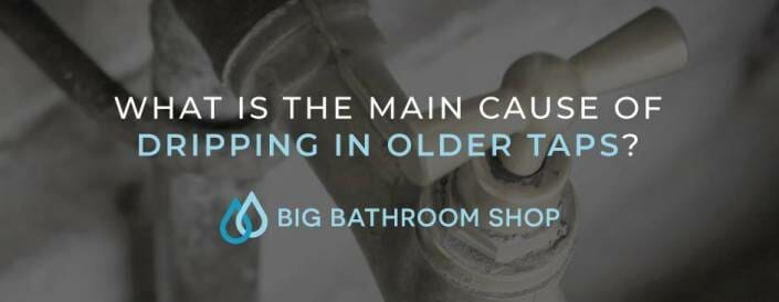 How to Fix a Dripping Tap [with Video] - BigBathroomShop